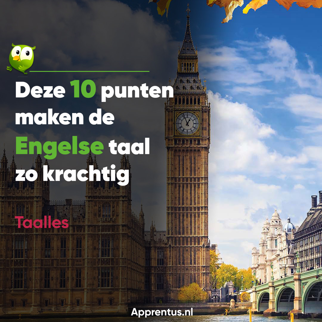 Deze 10 punten maken de Engelse taal zo krachtig - Apprentus Nederland